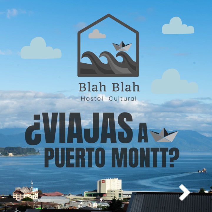 Blah Blah Hostel Cultural - Puerto Montt