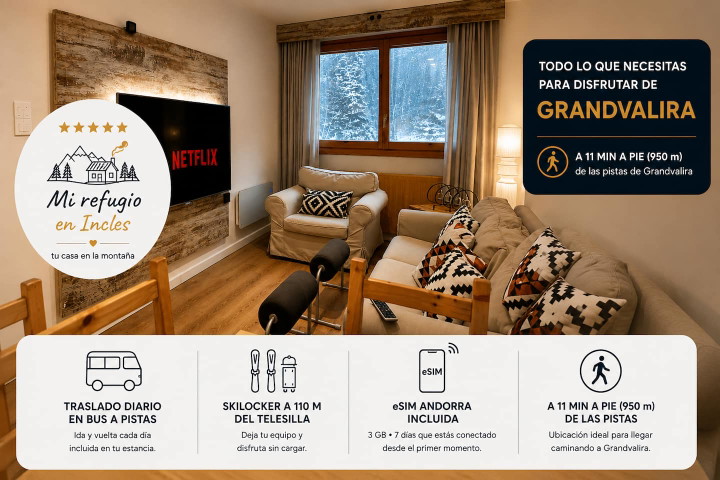 My Refuge In Incles + Skilocker In Grandvalira - Andorra