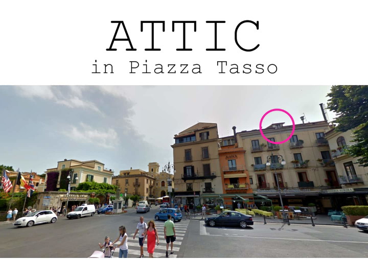 Attic In Piazza Tasso - Sorrento