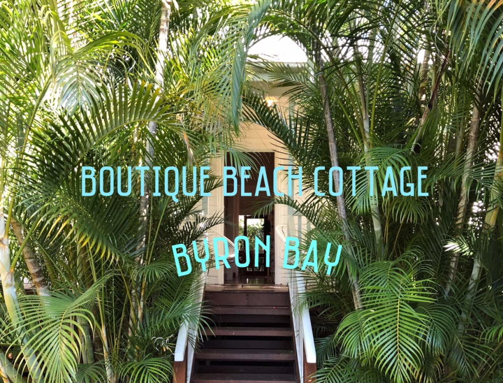 Boutique Beach Cottage - Byron Bay